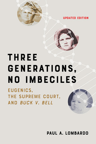 Three Generations, No Imbeciles – The Well-read Naturalist